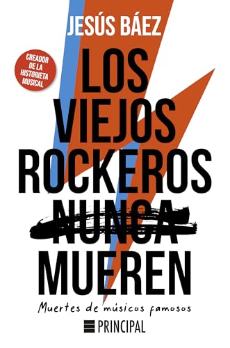 Los viejos rockeros (nunca) mueren: Muertes de músicos famosos by Jesús ...