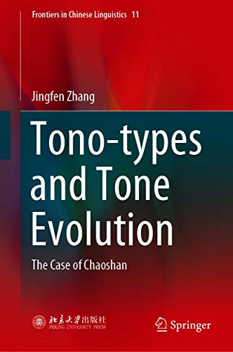 Tono-types and Tone Evolution: The Case of Chaoshan by Jingfen Zhang | Goodreads