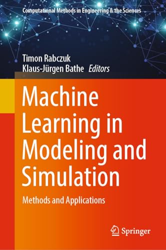 Machine Learning in Modeling and Simulation: Methods and Applications by Timon Rabczuk | Goodreads