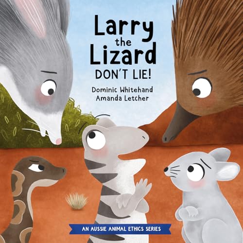 Larry the Lizard - Don't Lie!: An Adorable Children's Story Teaching ...