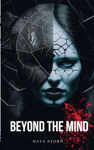Beyond the Mind: A Mind-Bending Psychological Thriller That Will Haunt ...