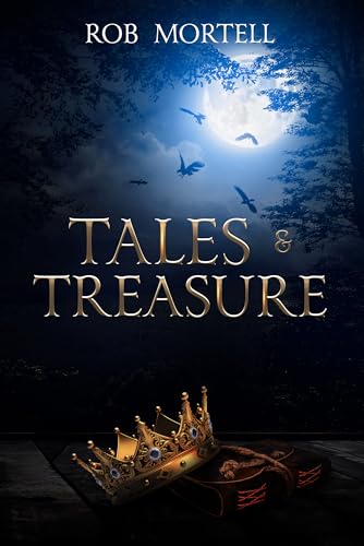 Tales & Treasure by Rob Mortell | Goodreads