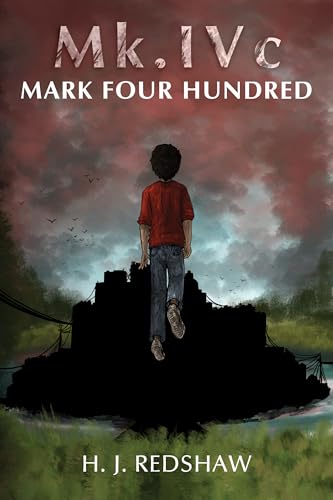 Mark Four Hundred by H. J. Redshaw | Goodreads