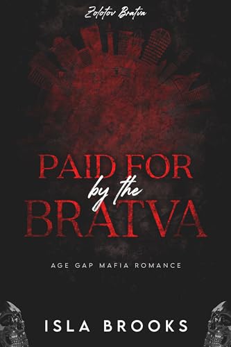 Paid for by the Bratva (Zolotov Bratva #8) by Isla Brooks | Goodreads