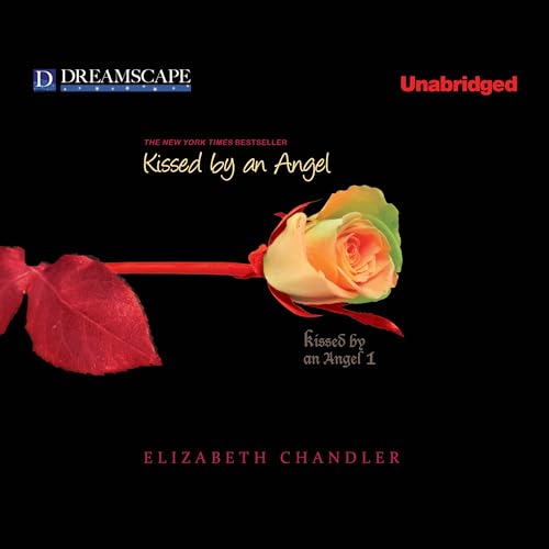Kissed by an Angel: Collector's Edition by Elizabeth Chandler | Goodreads