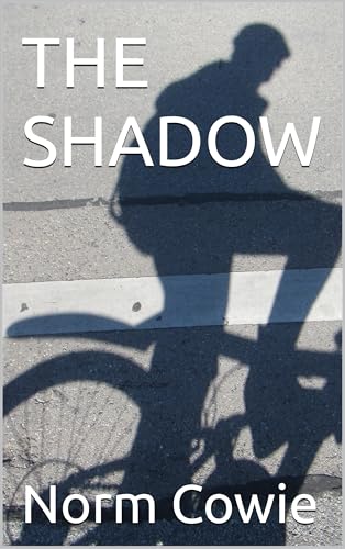 THE SHADOW by Norm Cowie | Goodreads