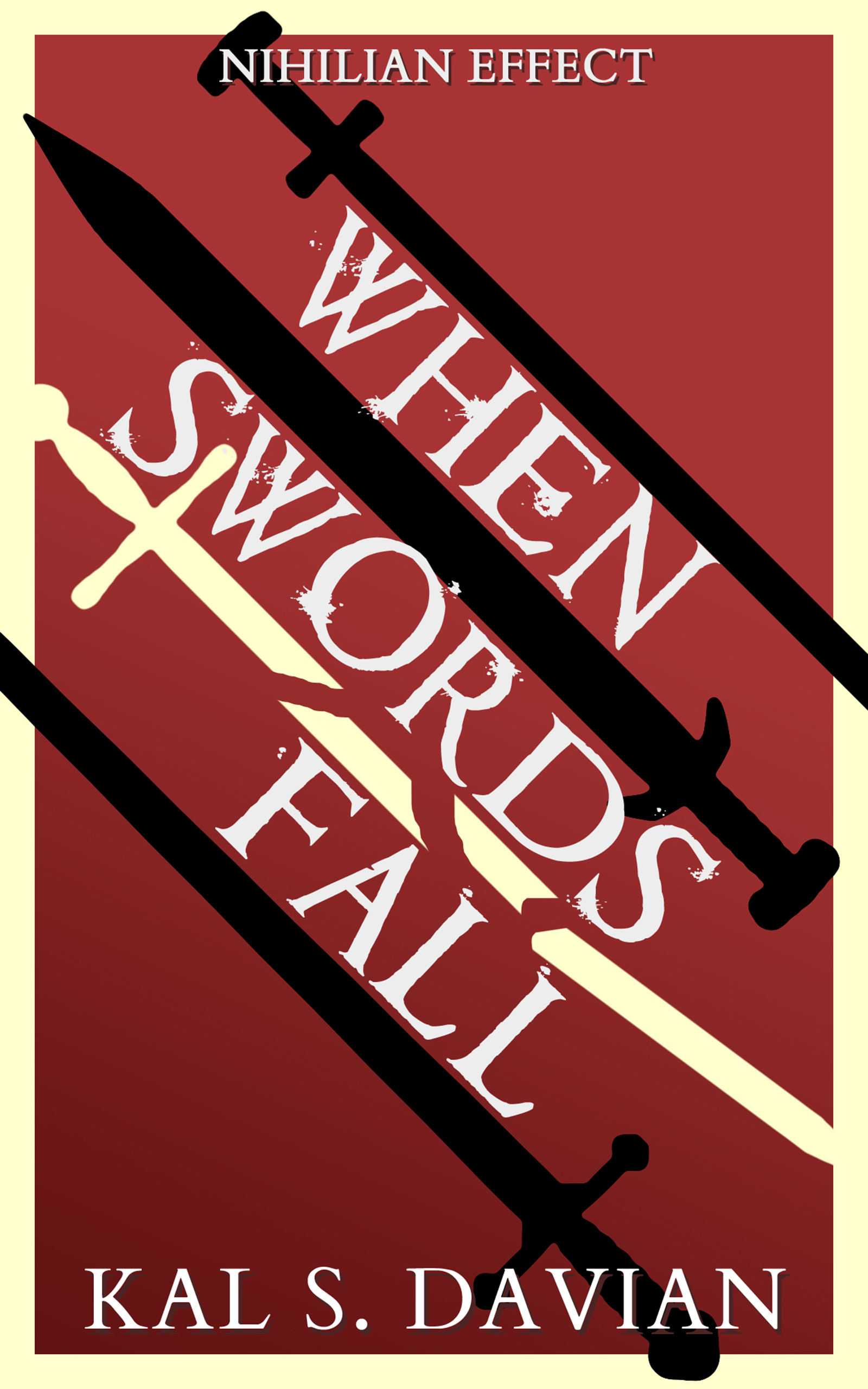When Swords Fall (Nihilian Effect, #0.5) by Kal S. Davian | Goodreads