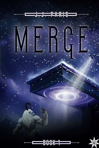 Merge: Book 1 by J.J. Paris | Goodreads