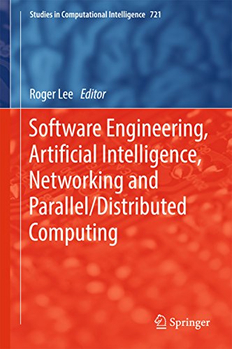 Software Engineering, Artificial Intelligence, Networking and Parallel/Distributed Computing by ...
