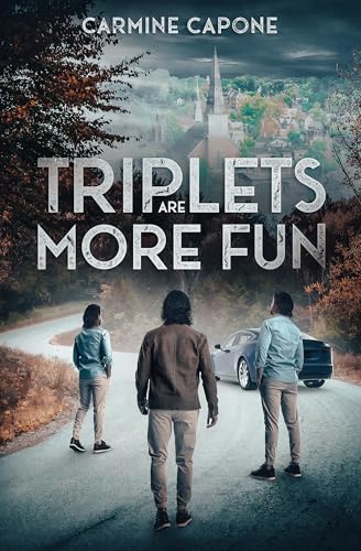 Triplets Are More Fun by Carmine Capone | Goodreads