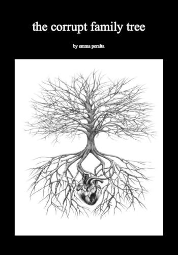 The Corrupt Family Tree (Life Through Poetry Book 1) by Emma Peralta ...