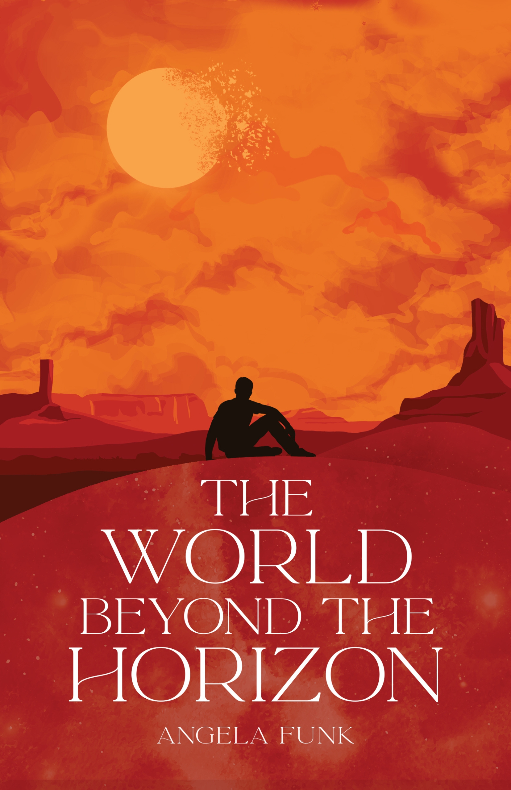 The World Beyond the Horizon (The World Beyond, #1) by Angela Funk ...