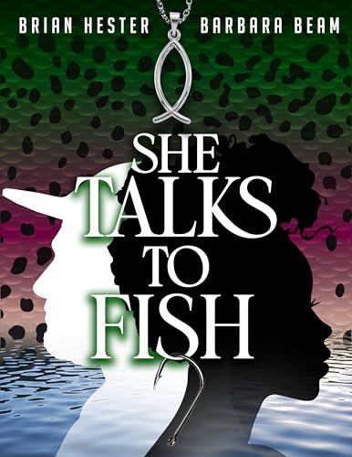She Talks to Fish by Brian Hester Barbara Beam | Goodreads