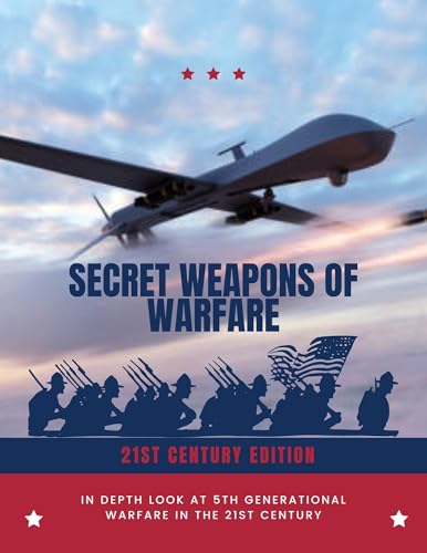 Secret Weapons Of Warfare: 21st Century Edition by Lightbeam Publishing ...
