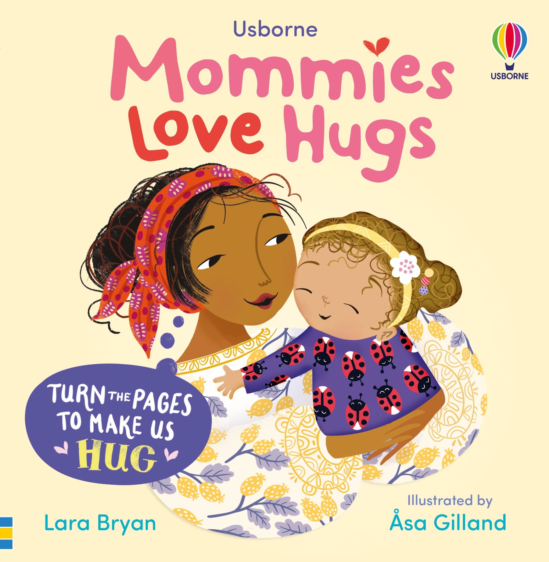 Mommies Love Hugs: A Snuggly Rhyming and Interactive Storytime Book by Lara Bryan | Goodreads