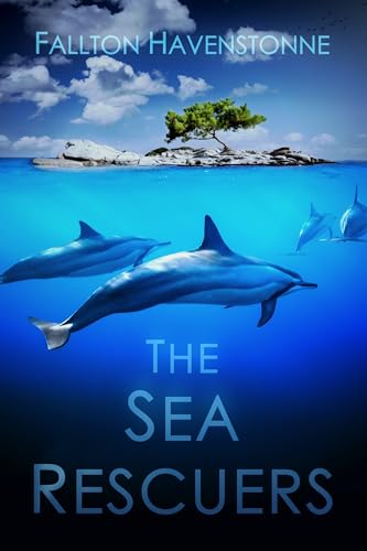 The Sea Rescuers by Fallton Havenstonne | Goodreads