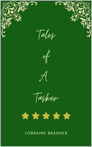 Tales of A Tasker by Lorraine Bradner | Goodreads