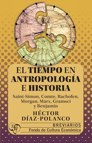 El tiempo en antropología e historiaSaint-Simon, Comte, Bachofen ...