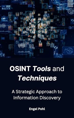 OSINT Tools and Techniques: A Strategic Approach to Information ...
