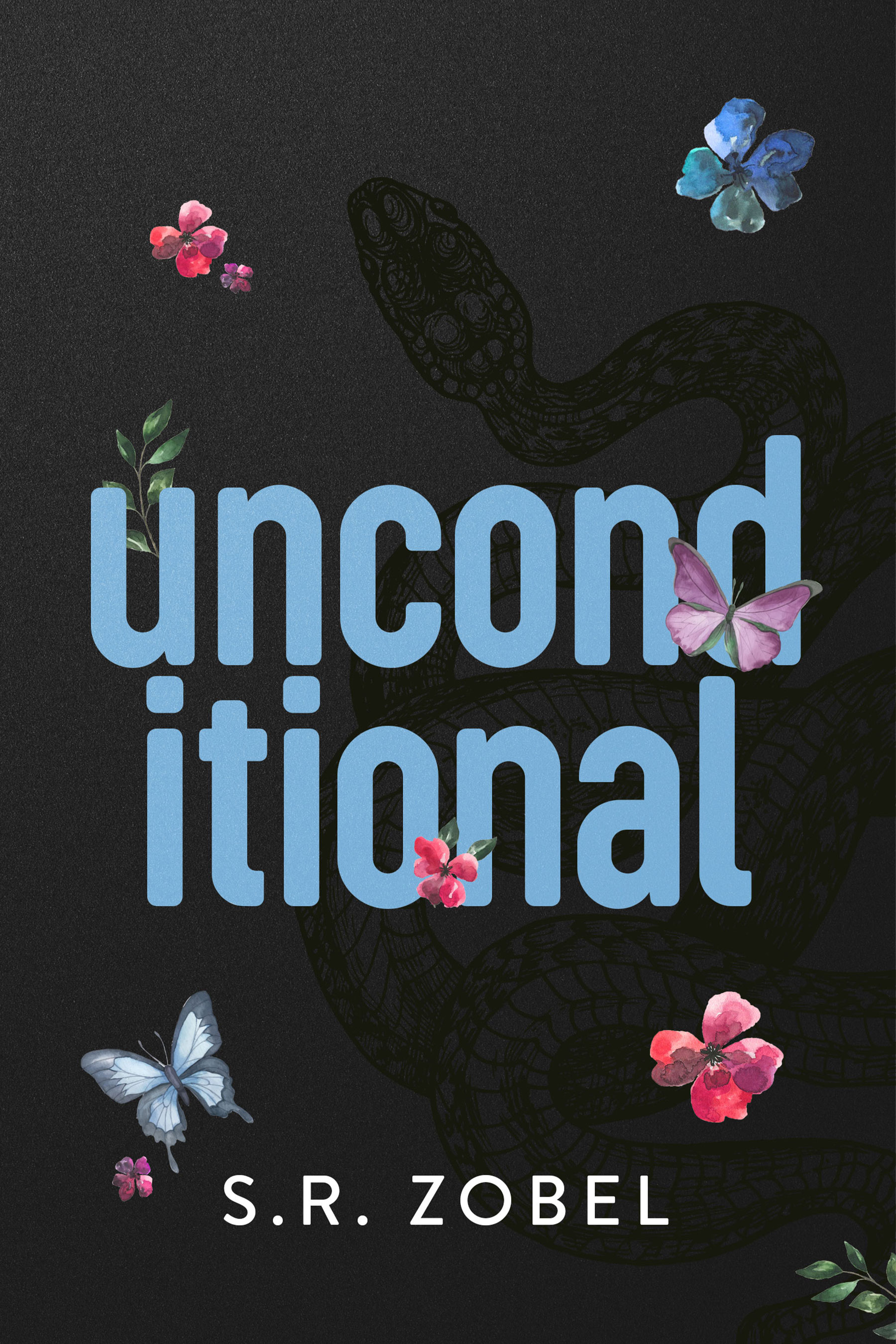 Unconditional by S.R. Zobel | Goodreads