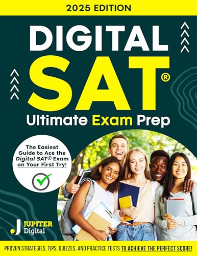Digital SAT® Ultimate Exam Prep 2025: A Concise Yet Comprehensive Guide ...