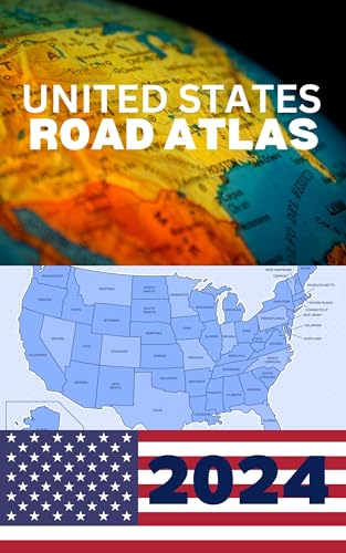 US ATLAS ROAD MAP 2024: GETTING AROUND USA, FULLY UPDATED MAPS ...