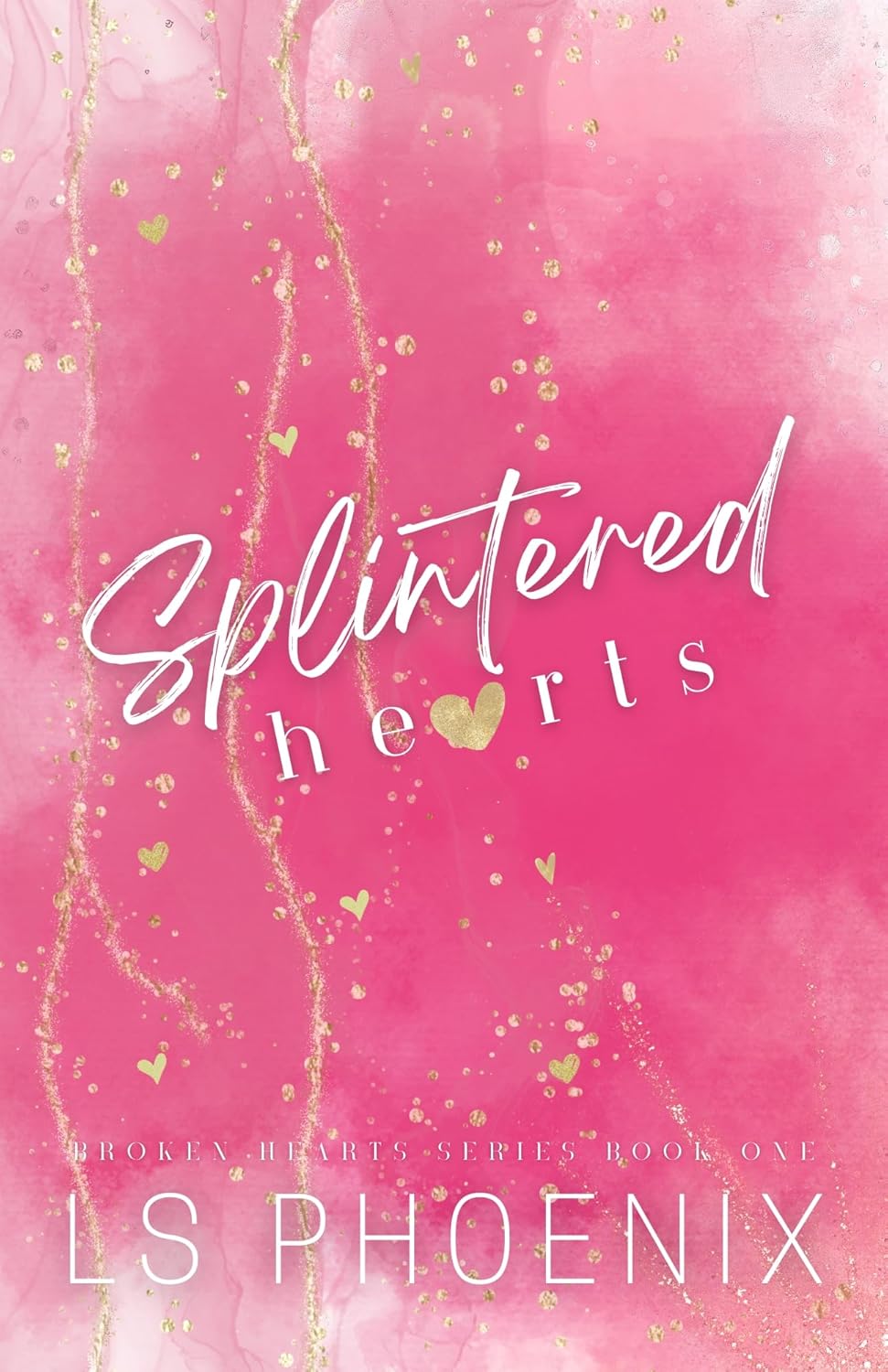 Splintered Hearts by LS Phoenix | Goodreads