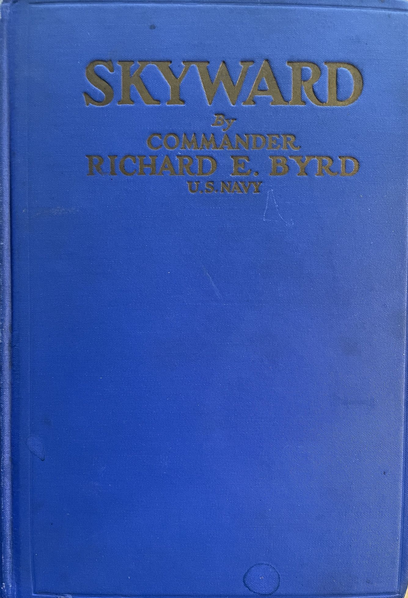 Skyward by Richard E. Byrd | Goodreads
