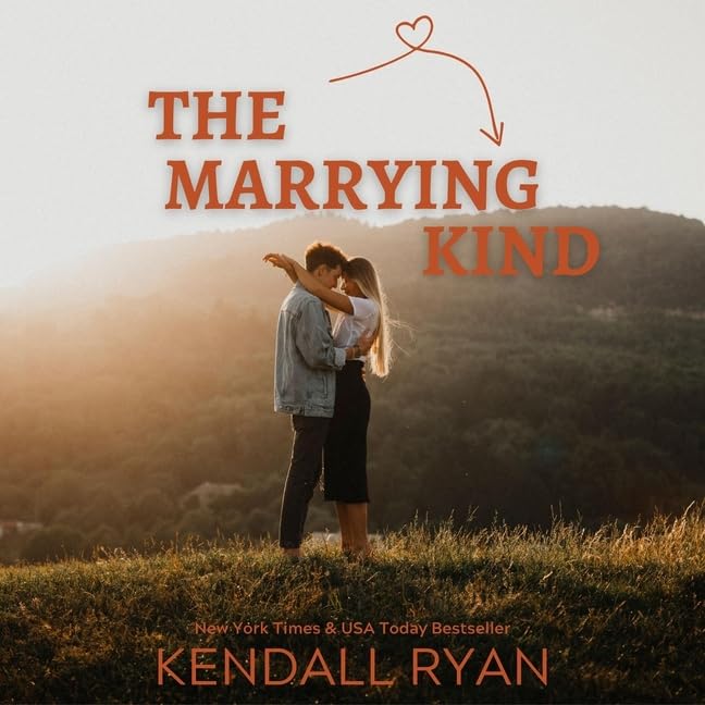 The Marrying Kind (The Hart Brothers) by Kendall Ryan | Goodreads