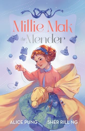 Millie Mak the Mender (Millie Mak, #2) by Sher Rill Ng | Goodreads
