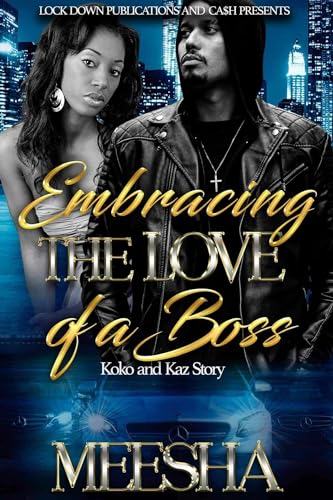 Embracing The Love Of A Boss : Koko and Kaz Story by Meesha | Goodreads