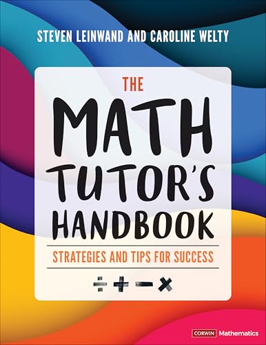 The Math Tutor′s Handbook: Strategies and Tips for Success by Steven ...