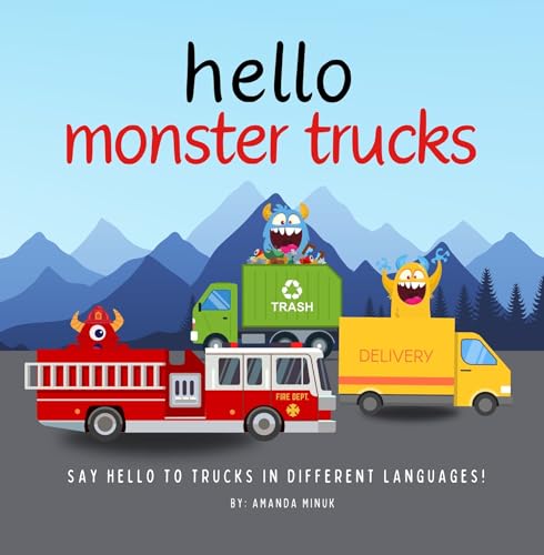 Hello Monster Trucks: Truck book for toddlers and kids ages 1-7 by ...
