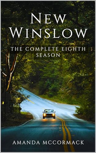 New Winslow: The Complete Eighth Season by Amanda McCormack | Goodreads