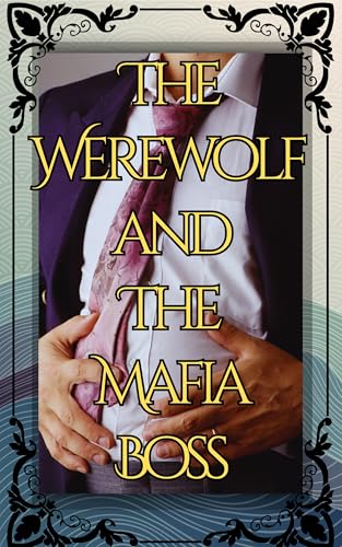 The Werewolf and The Mafia Boss by Hugh Coxs | Goodreads