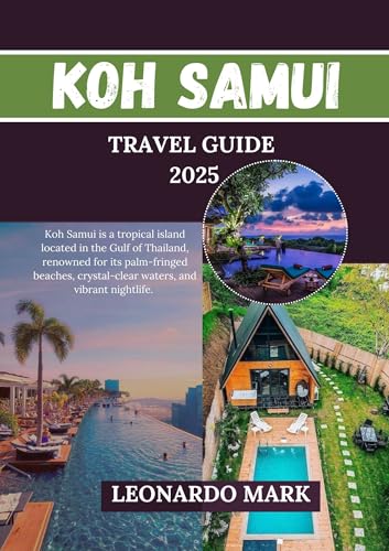 KOH SAMUI TRAVEL GUIDE 2025: Discover the Tropical Paradise of Koh ...