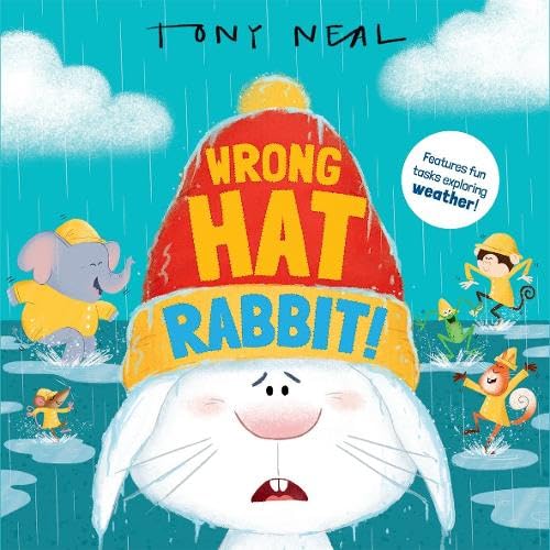 Wrong Hat Rabbit! by Tony Neal | Goodreads