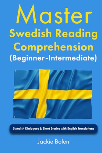 Master Swedish Reading Comprehension (Beginner-Intermediate): Swedish ...