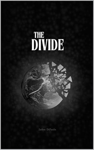 The Divide by Jaden DiPaolo | Goodreads
