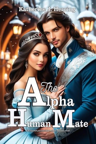 The Alpha Human Mate : A rejected paranormal alpha romance mate by ...
