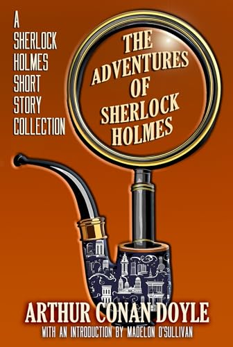 The Adventures of Sherlock Holmes (Annotated) by Arthur Conan Doyle ...