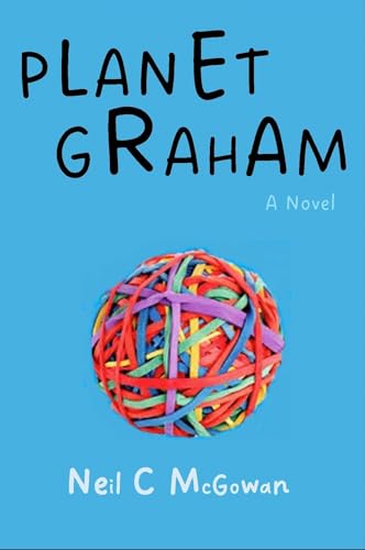 Planet Graham by Neil C. McGowan | Goodreads