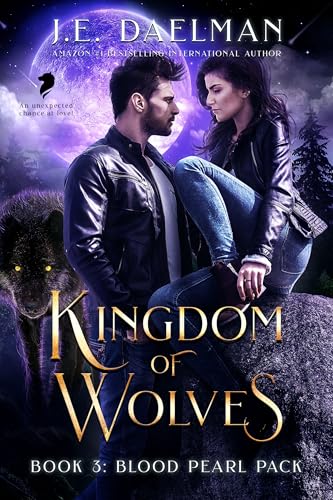 Blood Pearl Pack (Kingdom of Wolves #3) by J.E. Daelman | Goodreads