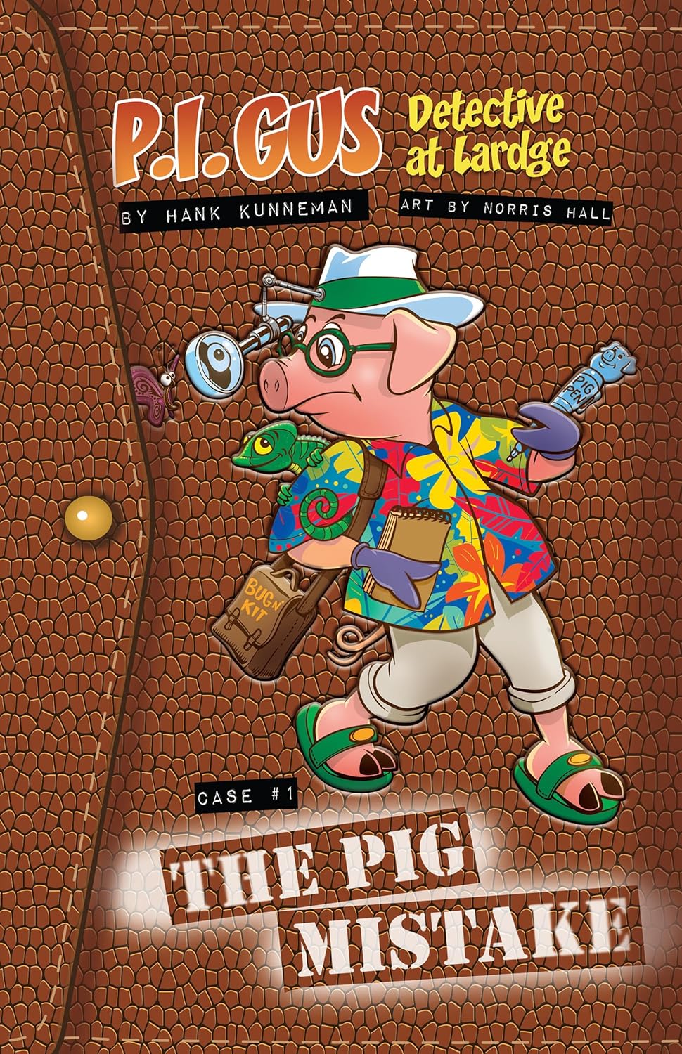 P.I. Gus, Detective at Large: Case 1: The Pig Mistake by Hank Kunneman ...
