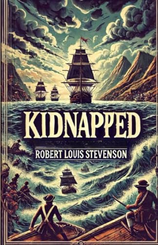 Kidnapped(Illustrated) by Robert Louis Stevenson | Goodreads