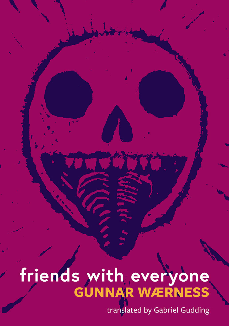 Friends with Everyone by Gunnar Wærness | Goodreads