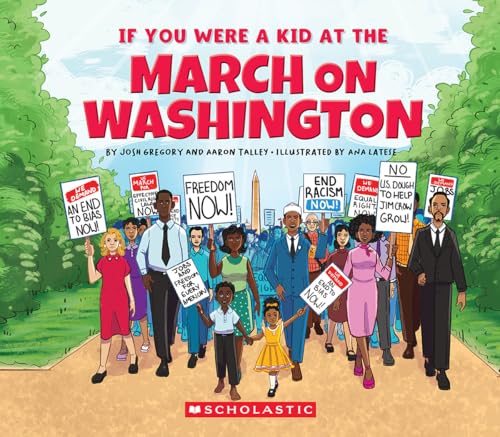 If You Were a Kid at the March on Washington by Aaron Talley | Goodreads