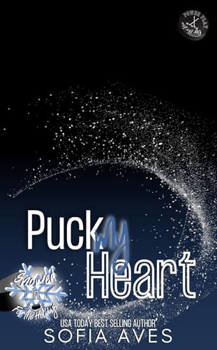 Puck My Heart: Power Play Off the Ice: Snowed In for the Holidays by Sofia Aves | Goodreads