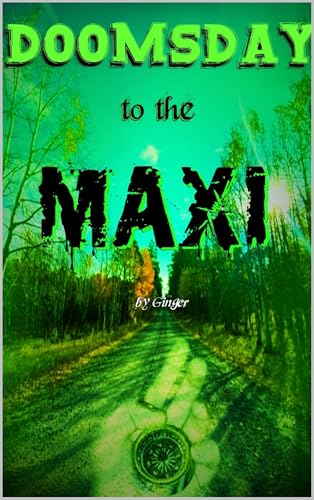 Doomsday to the Maxi by Ginger (Konspiracy) Davies | Goodreads