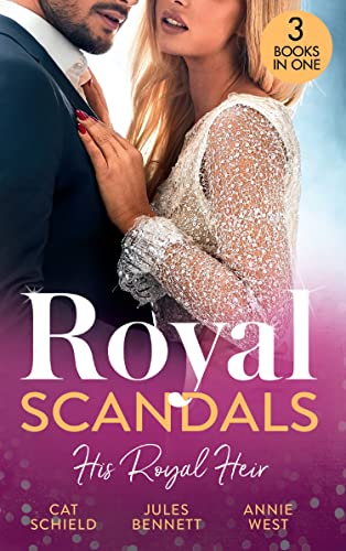 Royal Scandals: His Royal Heir/Royal Heirs Required/What The Prince ...
